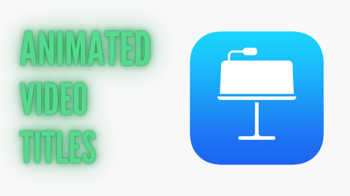 Creating Animated Movie Titles Using Keynote