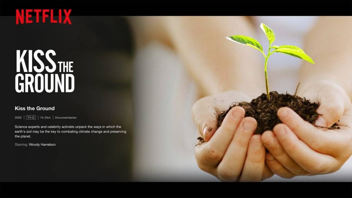 Kiss the Ground — Making a Documentary for Netflix