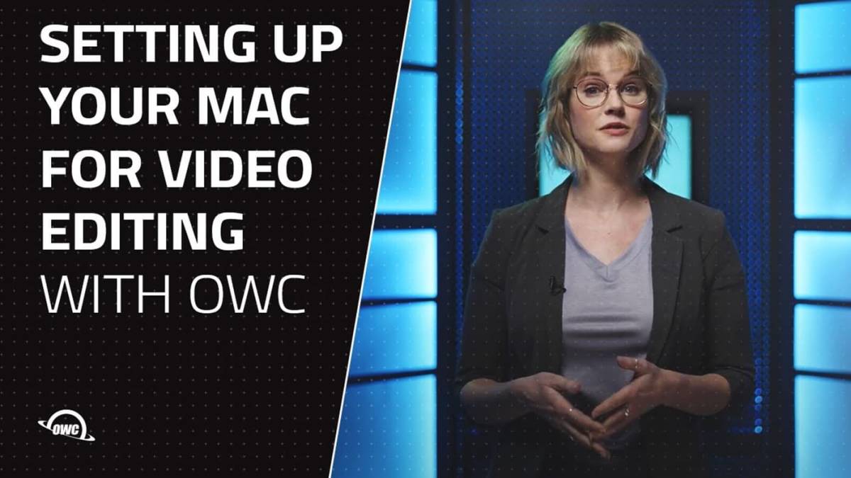 How to Set Up Your Mac for Video Editing